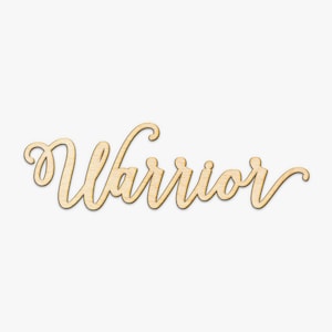 Warrior Script Wood Sign - Wood Sign Art, Wooden Warrior, Laser Cut ...