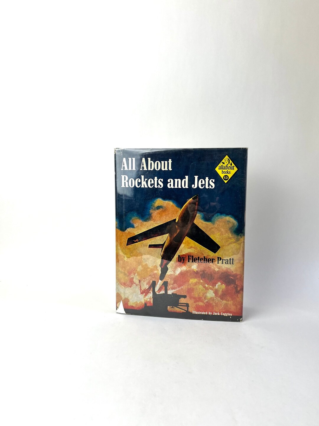 All About Rockets and Jets by Fletcher Pratt - All About Series No. 13 ...