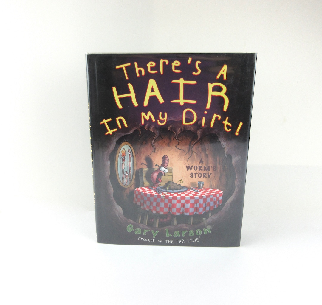 There's A Hair in My Dirt by Gary Larson - Etsy