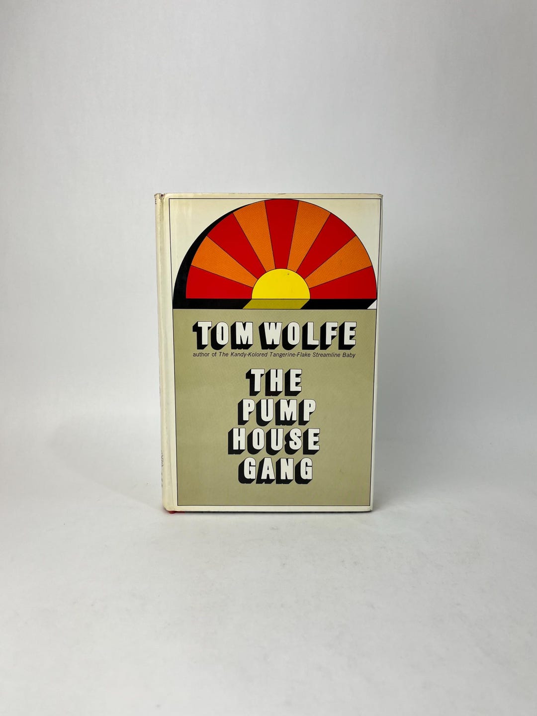 The Pump House Gang by Tom Wolfe - First Edition - Etsy