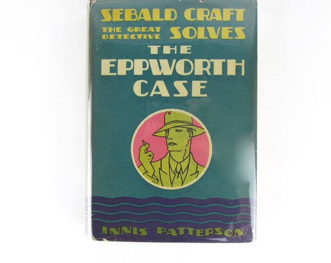 Sebald Craft the Great Detective Solves the Eppworth Case by Innis ...