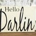 Hello Darlin Wood Sign Rustic Wood Sign Rustic Wood Wall | Etsy
