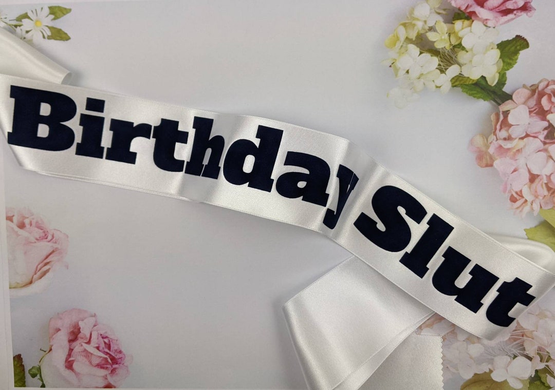 Luxury Satin Birthday Sash, Add Your Custom Text, Slogan Phrase, Funny ...