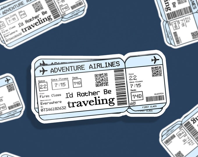 Id Rather Be Traveling Ticket Sticker Decal Waterproof Travel Laptop ...