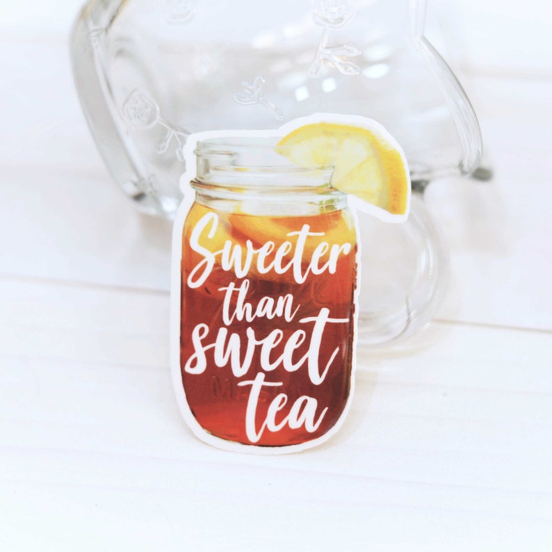 Sweeter Than Sweet Tea Vinyl Sticker | Etsy