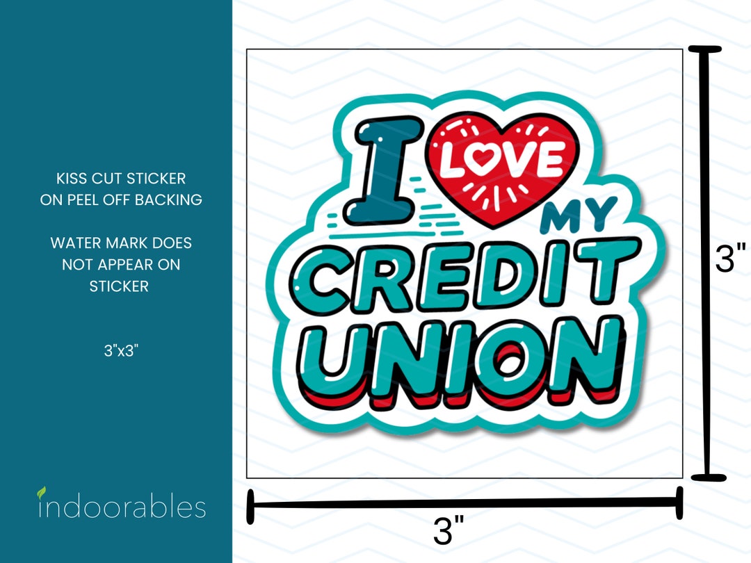 10 Pack - Love My Credit Union Sticker Kiss Cut 3" - Etsy