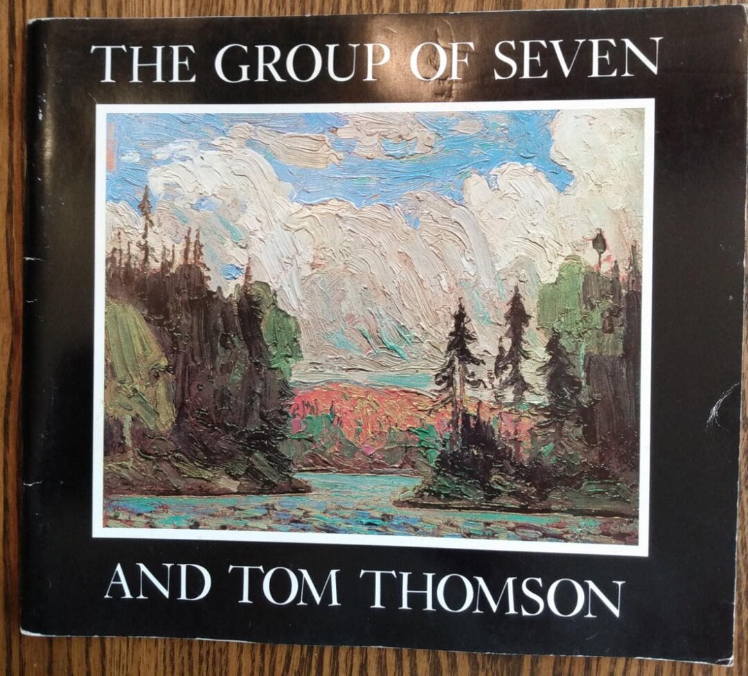 The Group of Seven and Tom Thomson - Mcmichael Gallery Publication, 60 ...