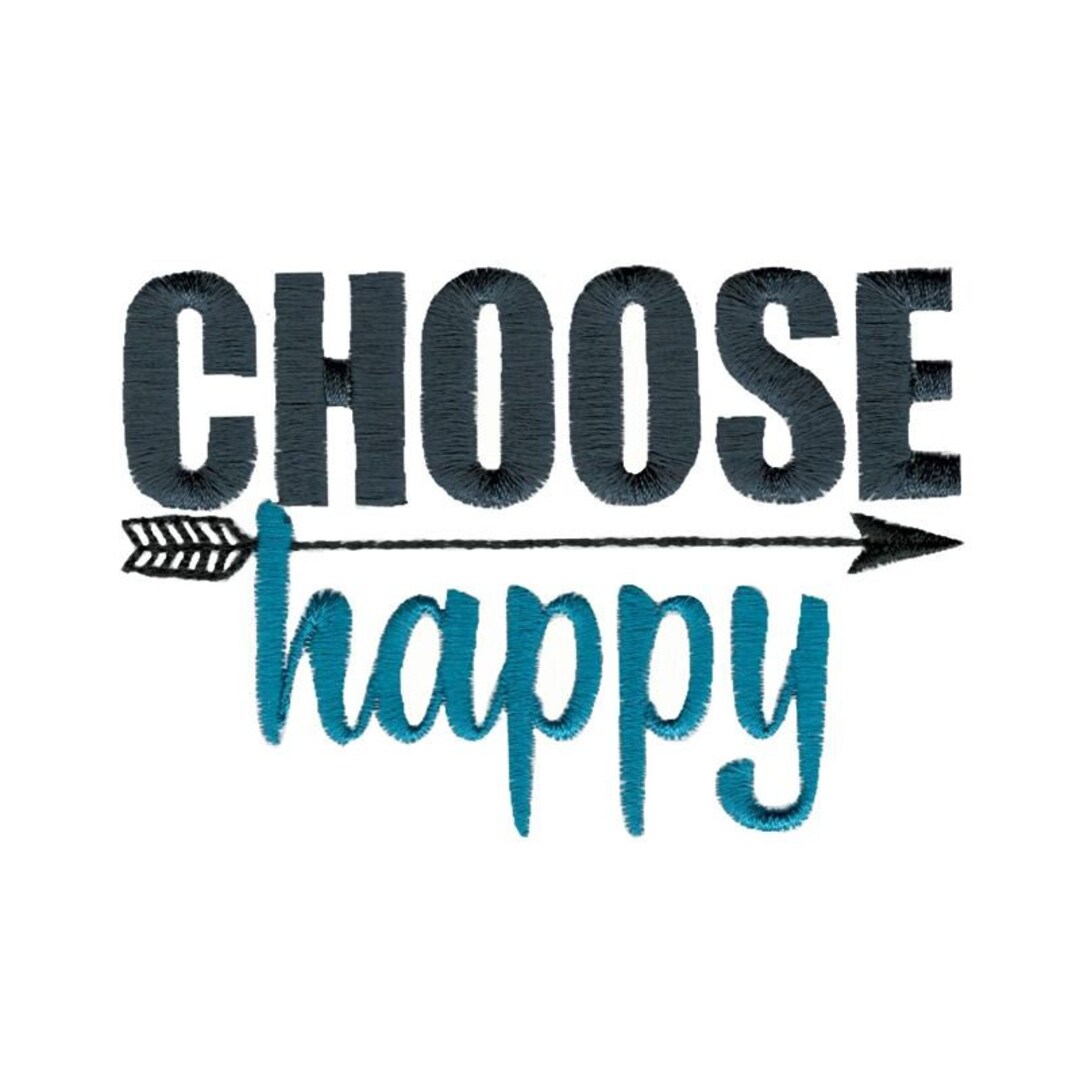 Choose Happy - Machine Embroidery Design - 4x4 5x7 Sizes Included ...