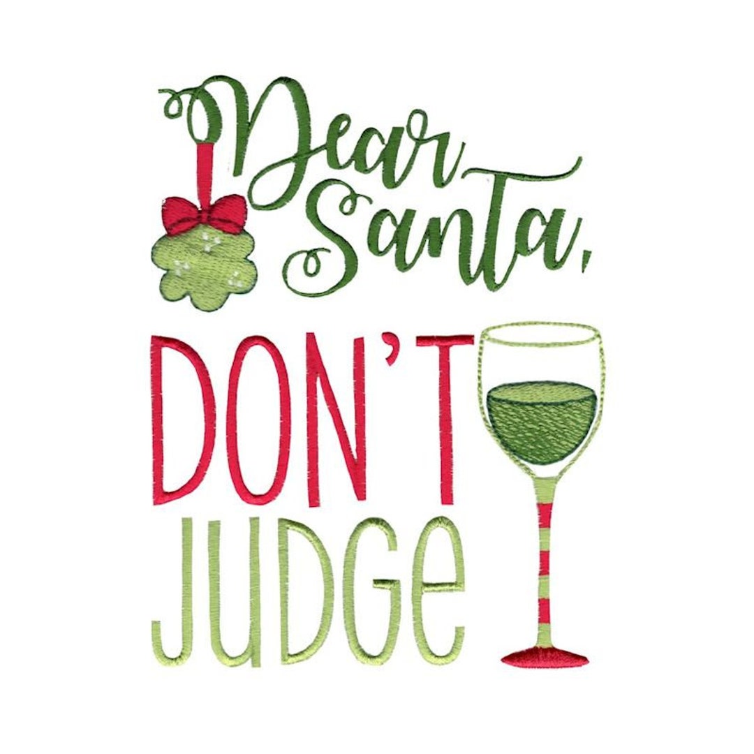 Dear Santa Don't Judge - Christmas Naughty List Machine Embroidery ...