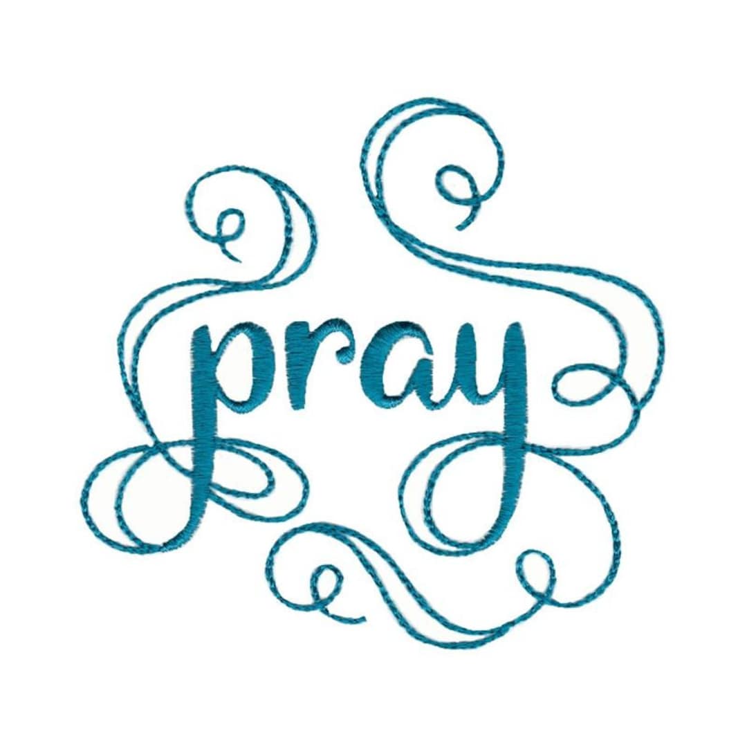Pray - Machine Embroidery Design - 4x4 5x7 6x10 8x8 Sizes Included ...