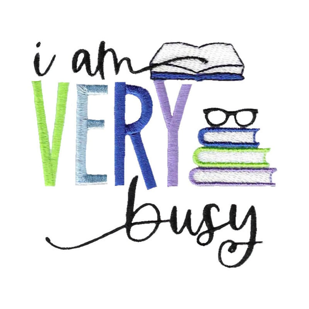 I Am Very Busy Embroidery Design - 4x4 5x7 6x10 8x8 Sizes Included ...