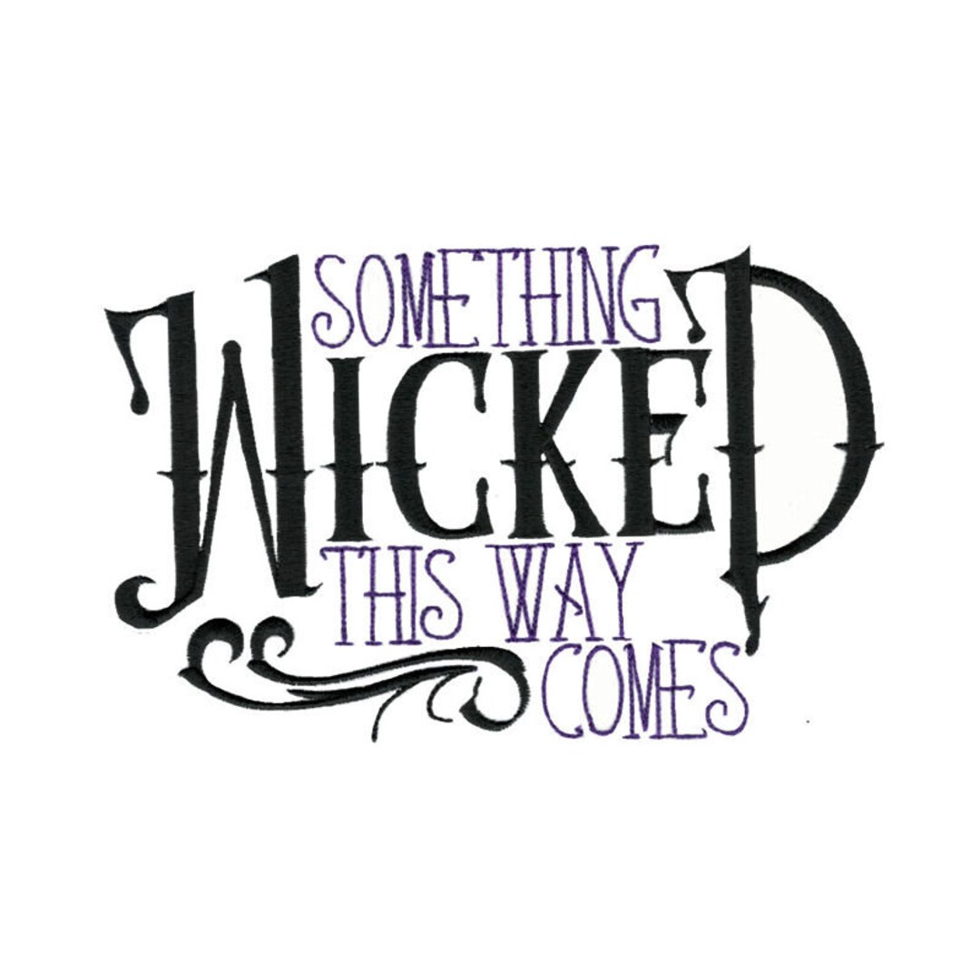 Something Wicked This Way Comes - Machine Embroidery Design - 4x4 5x7 ...