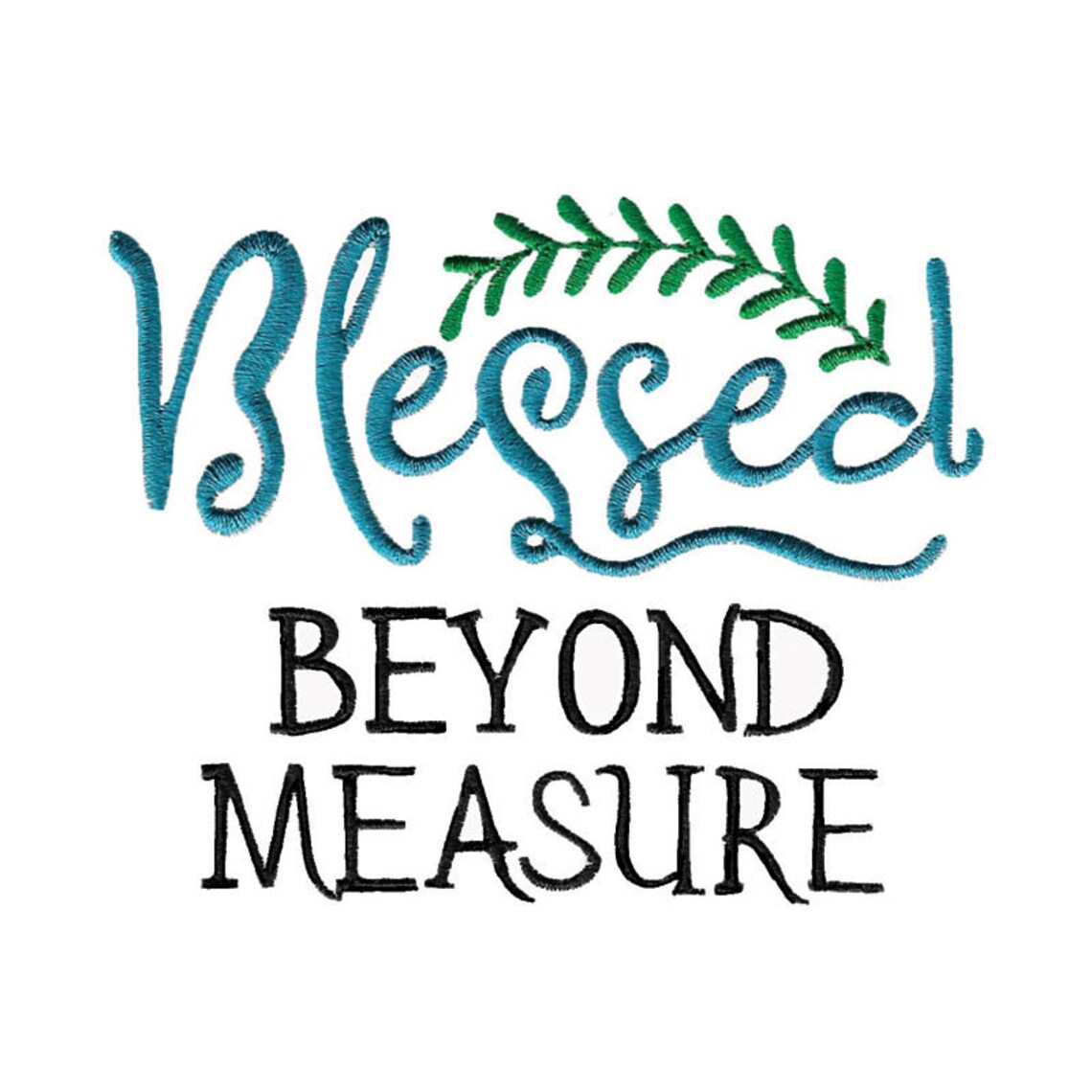 Blessed Beyond Measure Machine Embroidery Design 4x4 5x7 - Etsy