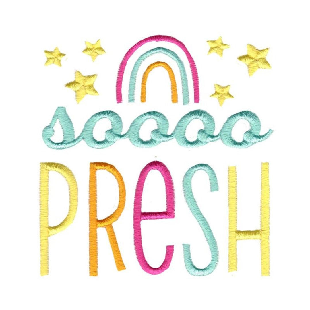 So Presh - Machine Embroidery Design - 4x4 5x7 6x10 8x8 Sizes Included ...