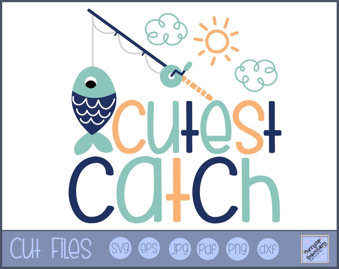 Cutest Catch SVG - Personal and Small Business Use - Baby Svg, Baby ...