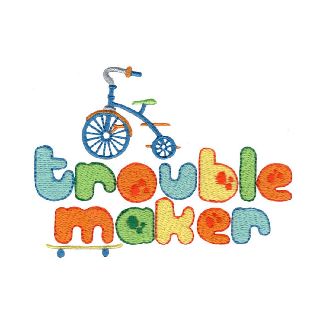 Trouble Maker Embroidery Design - 4x4 5x7 6x10 8x8 Sizes Included ...