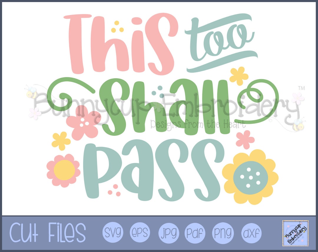 This Too Shall Pass SVG - Personal and Small Business Use - Religious ...