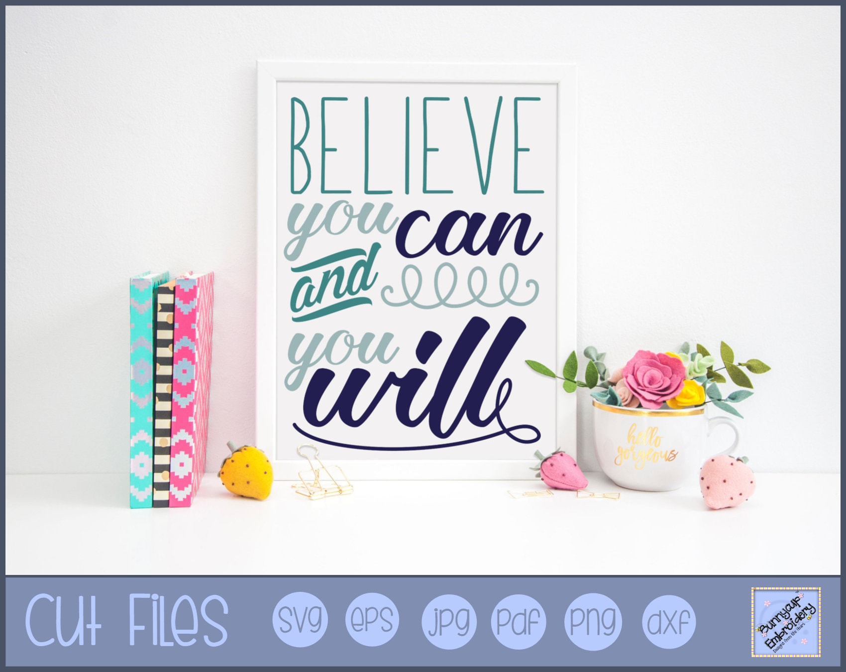 Believe You Can and You Will Clipart and SVG File Personal - Etsy