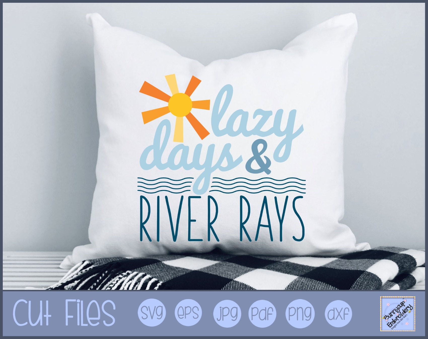 Lazy Days and River Rays SVG - Personal and Small Business Use - River ...