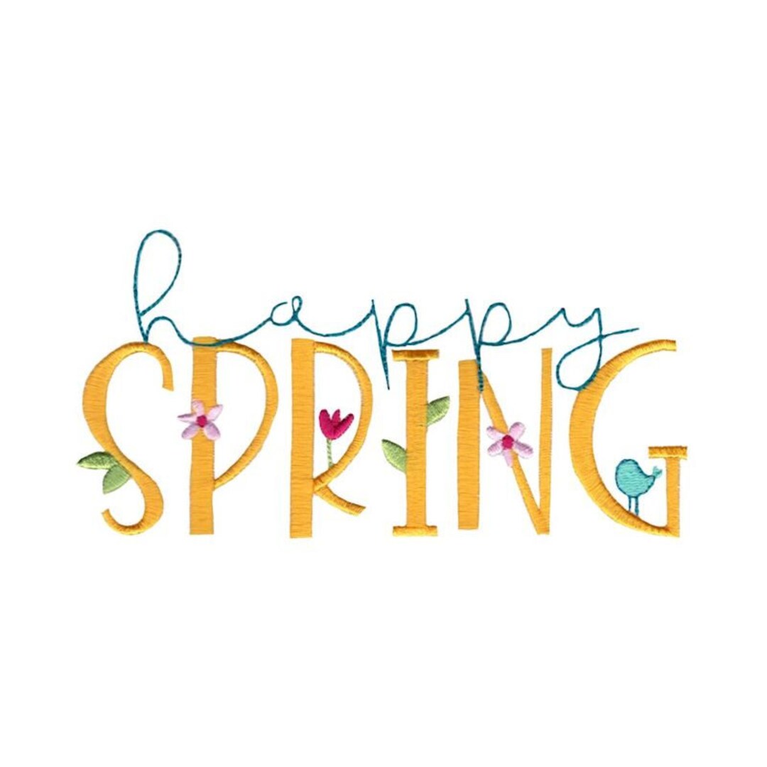 Happy Spring - Machine Embroidery Design - 4x4 5x7 6x10 8x8 Sizes ...