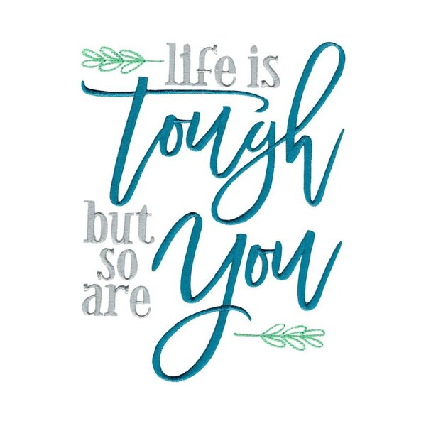 Life is Tough but so Are You - Etsy