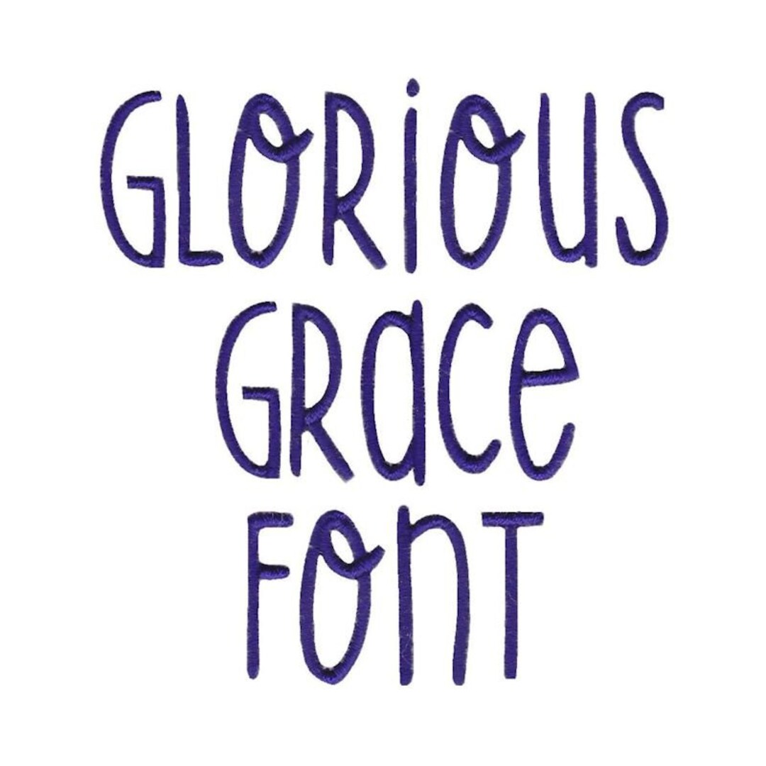 Glorious Grace Machine Embroidery Font - 1, 1.25, 1.5, 1.75, 2 Inch ...