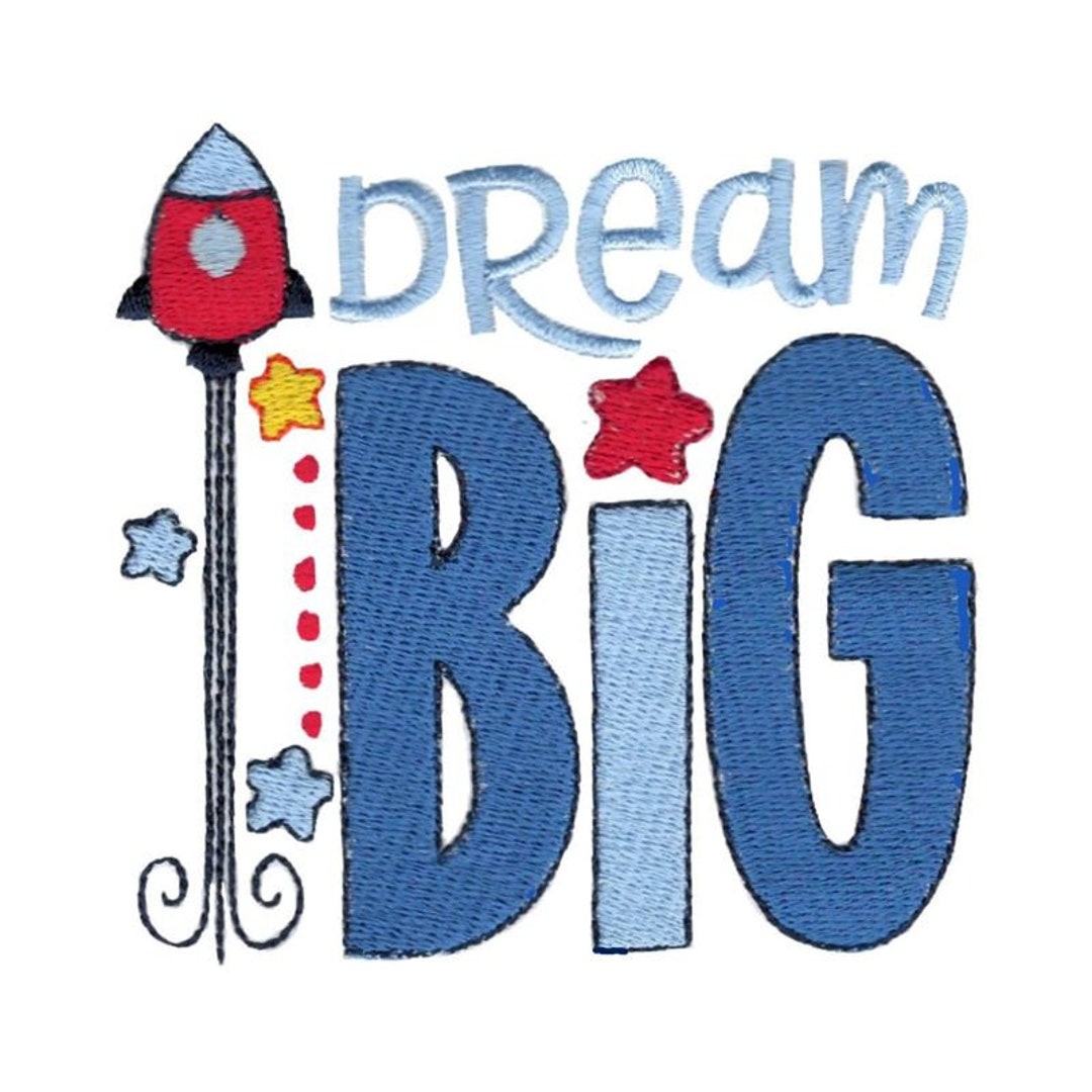 Dream Big - Machine Embroidery Design - 4x4 5x7 Sizes Included - Space ...