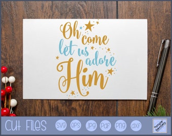 Oh Come Let Us Adore Him Svg - Etsy