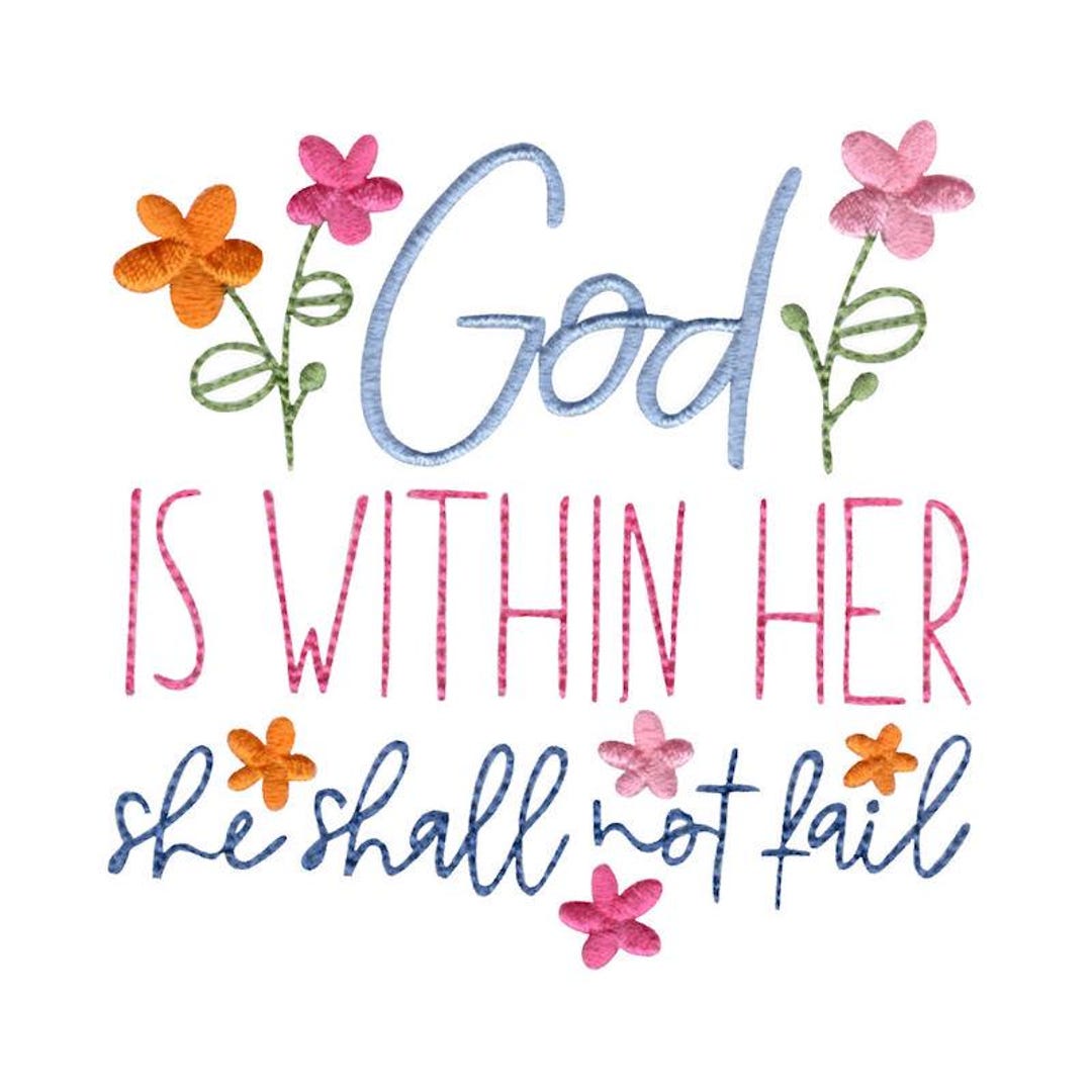 God is Within Her She Shall Not Fail - Machine Embroidery Design - 4x4 ...
