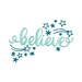 Believe - Machine Embroidery Design - 4x4 5x7 6x10 8x8 Sizes Included ...