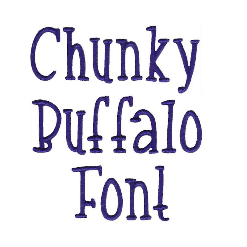 Chunky Buffalo Machine Embroidery Font 1, 1.25, 1.5, 1.75, 2 Inch Sizes ...