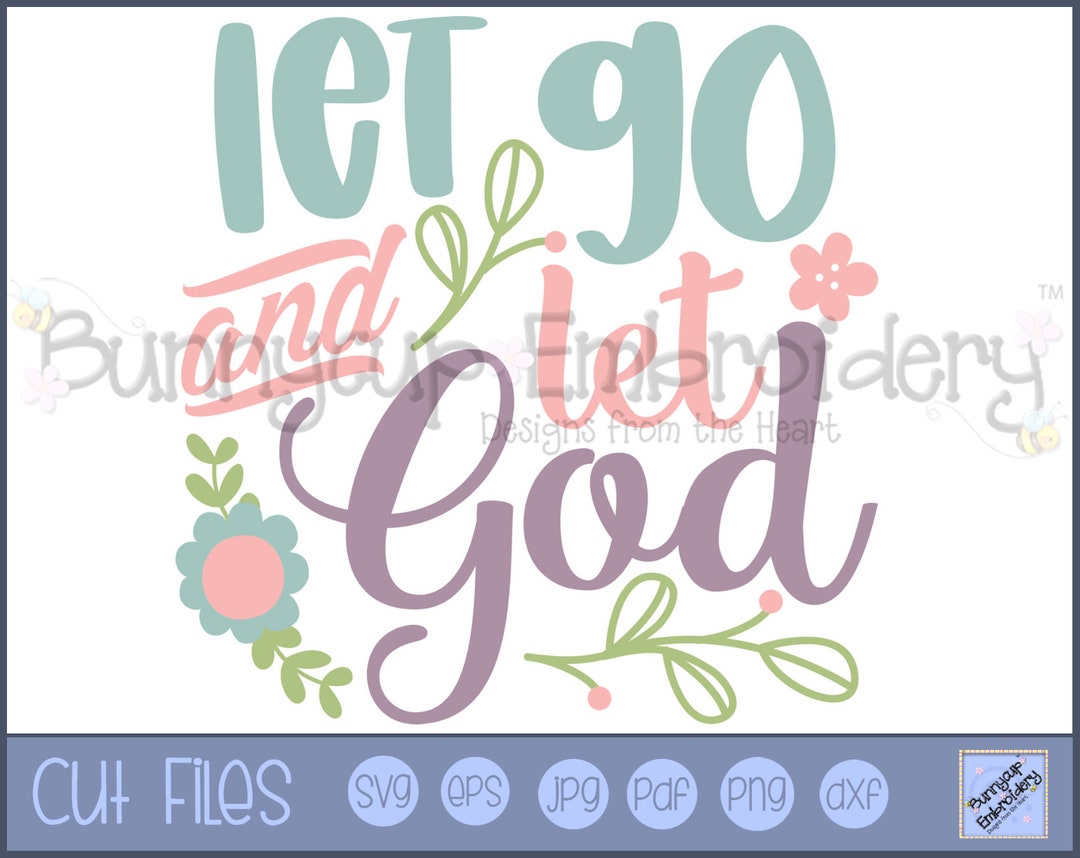 Let Go and Let God SVG - Personal and Small Business Use - Religious ...