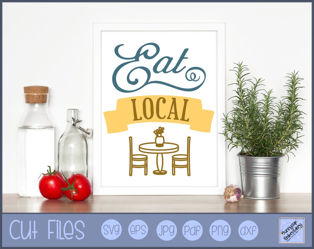 Eat Local SVG Clipart and SVG File Personal and Small Business Use ...