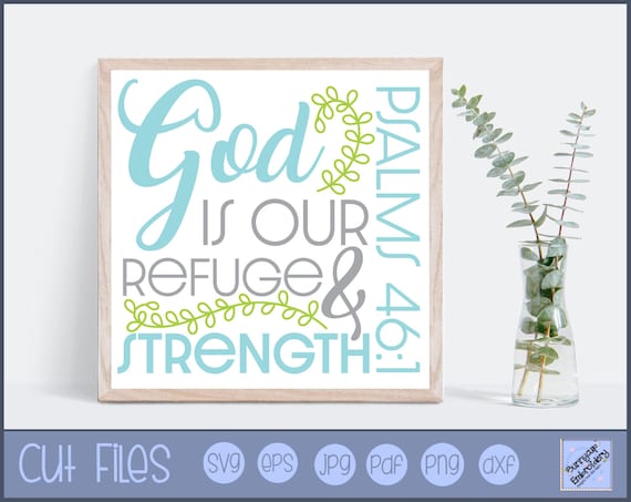Psalms 46:1 God is Our Refuge SVG SVG and Graphic File | Etsy