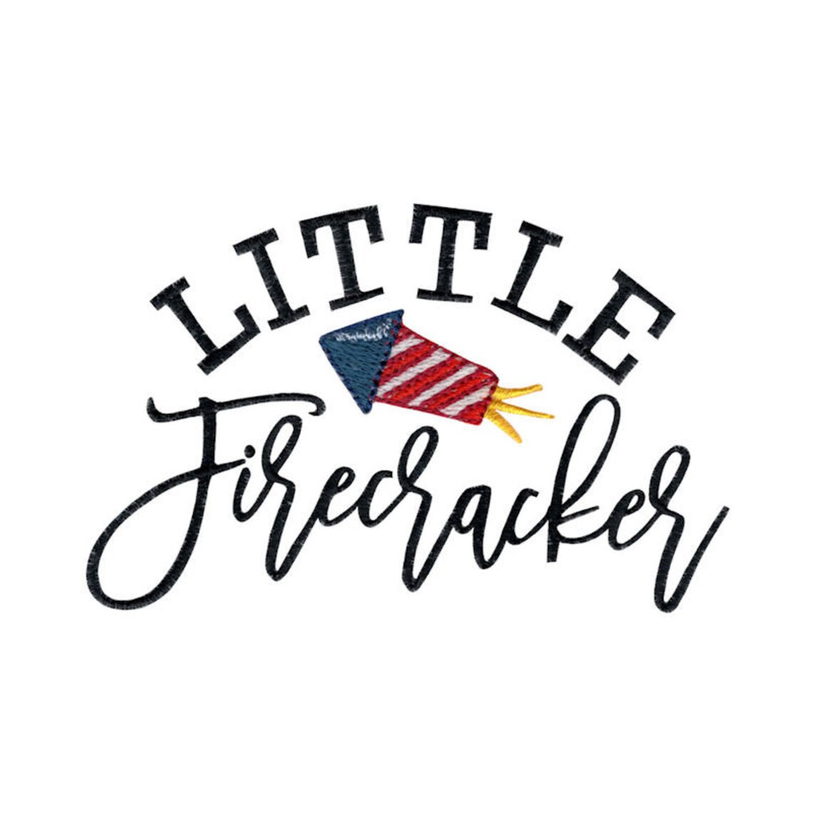 Little Firecracker Embroidery Design - 4x4 5x7 6x10 8x8 Sizes Included ...