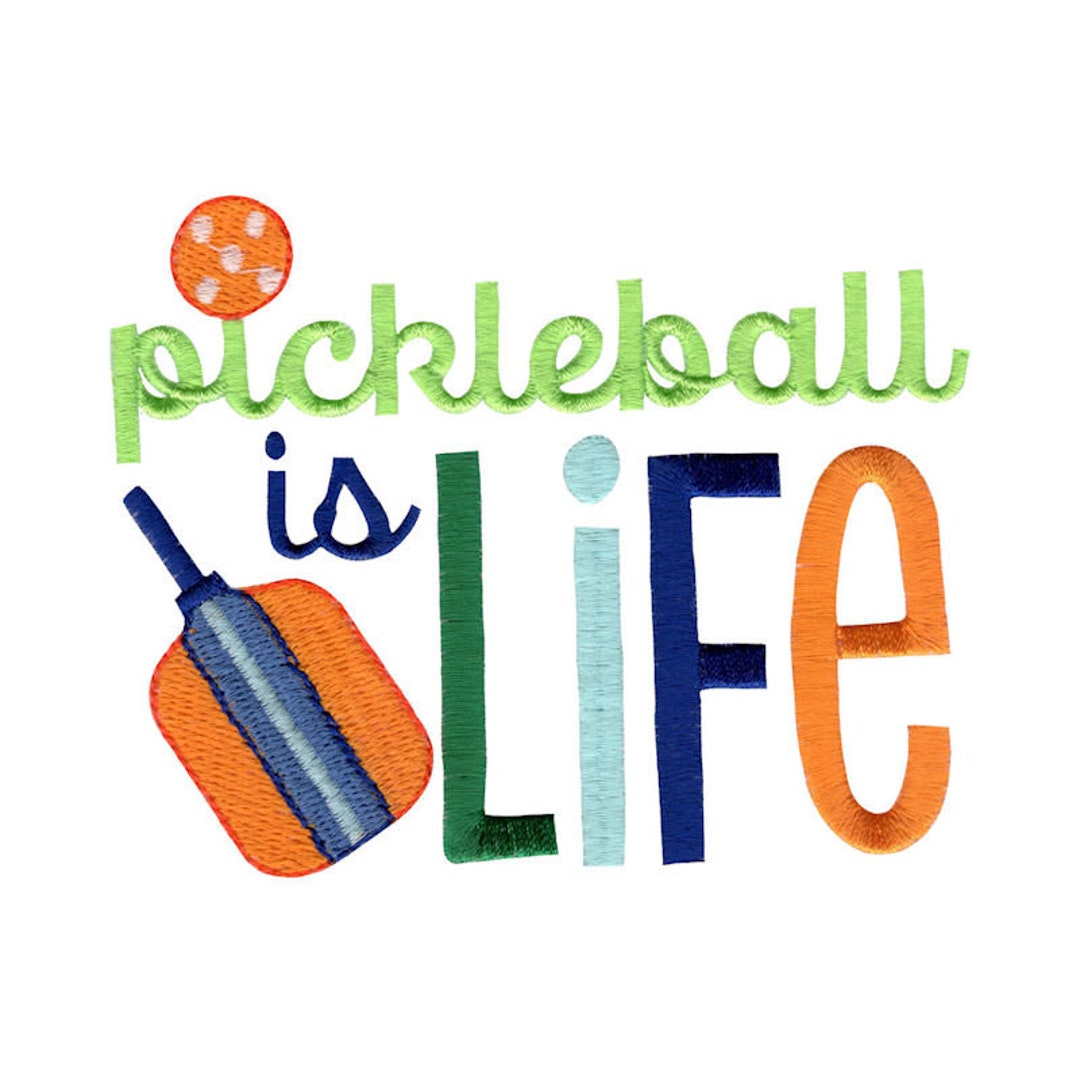 Pickleball is Life Embroidery Design - 4x4 5x7 Sizes Included ...