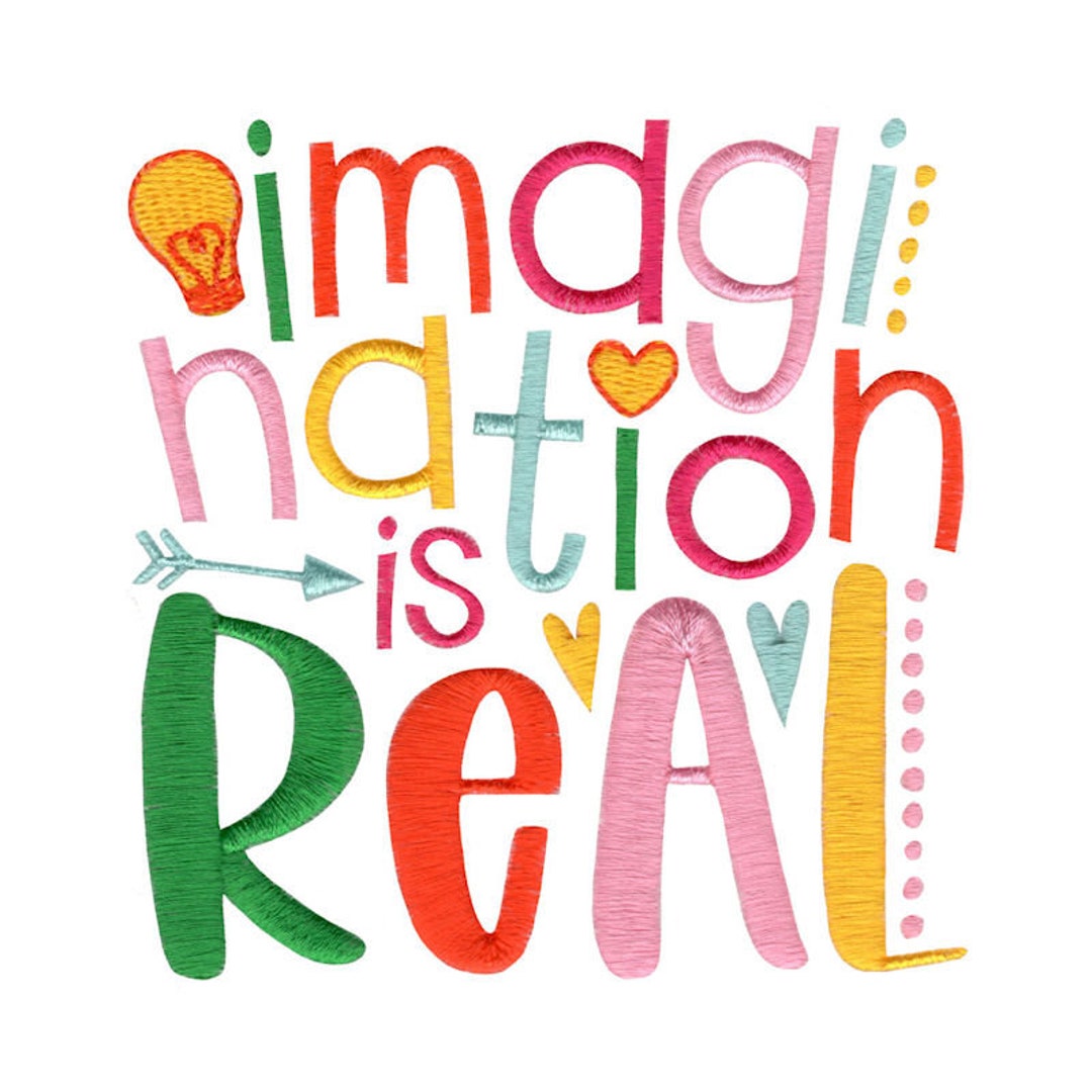 Imagination is Real Embroidery Design - 4x4 5x7 Sizes Included - Kids ...