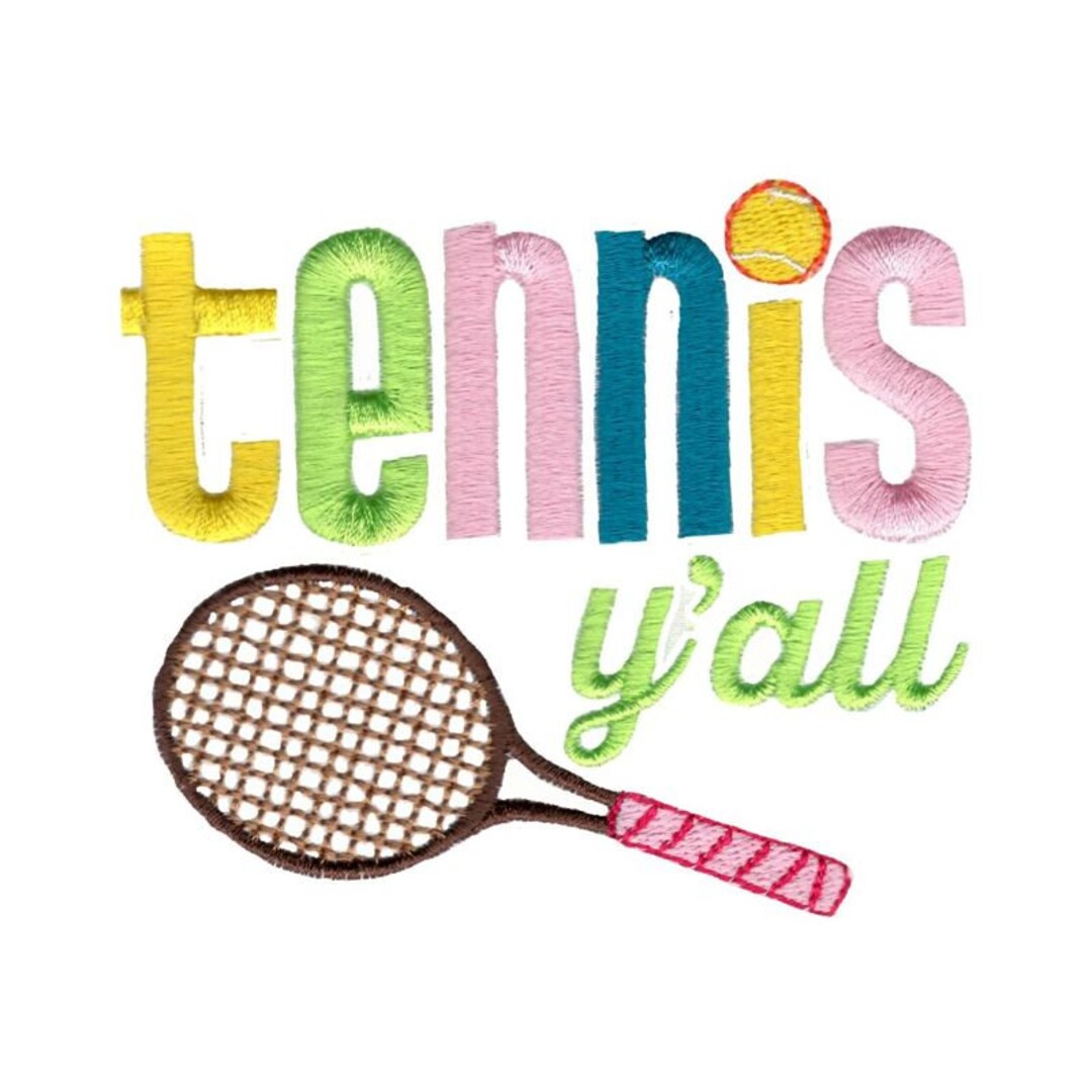 Tennis Y'all - Machine Embroidery Design - 4x4 5x7 Sizes - Tennis ...