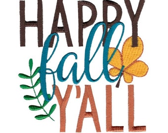 Fall Sayings - Design 7 - Filled Stitch Machine Embroidery Design - 4x4 ...