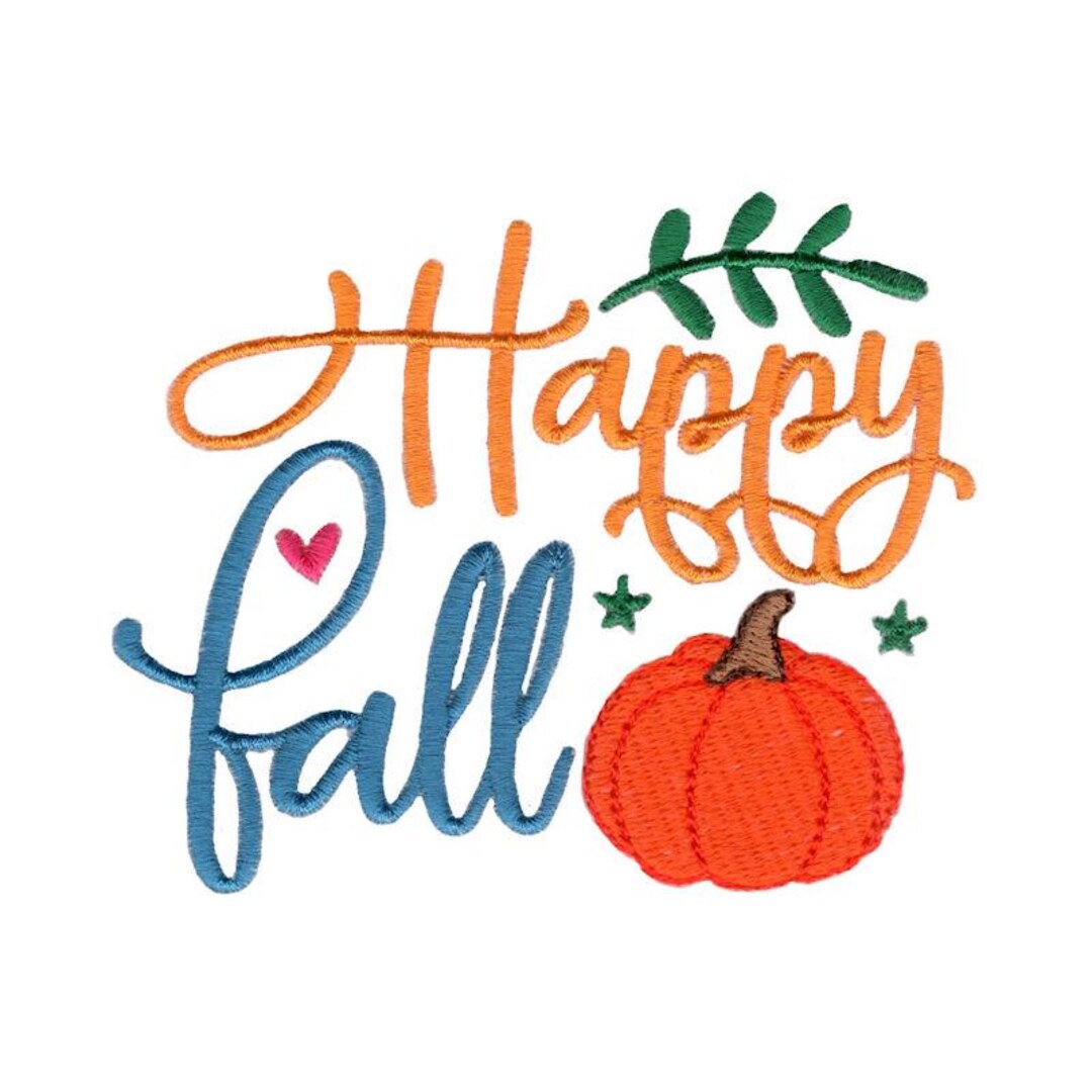Happy Fall - Embroidery Design - 4x4 5x7 6x10 8x8 Sizes Included - Fall ...