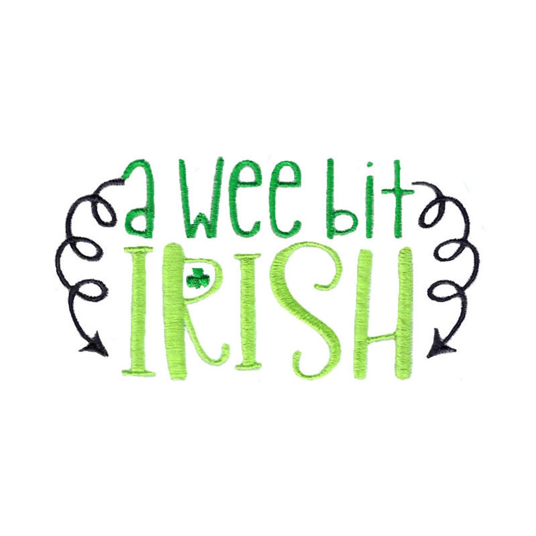 A Wee Bit Irish Embroidery Design - 4x4 5x7 6x10 8x8 Sizes Included ...