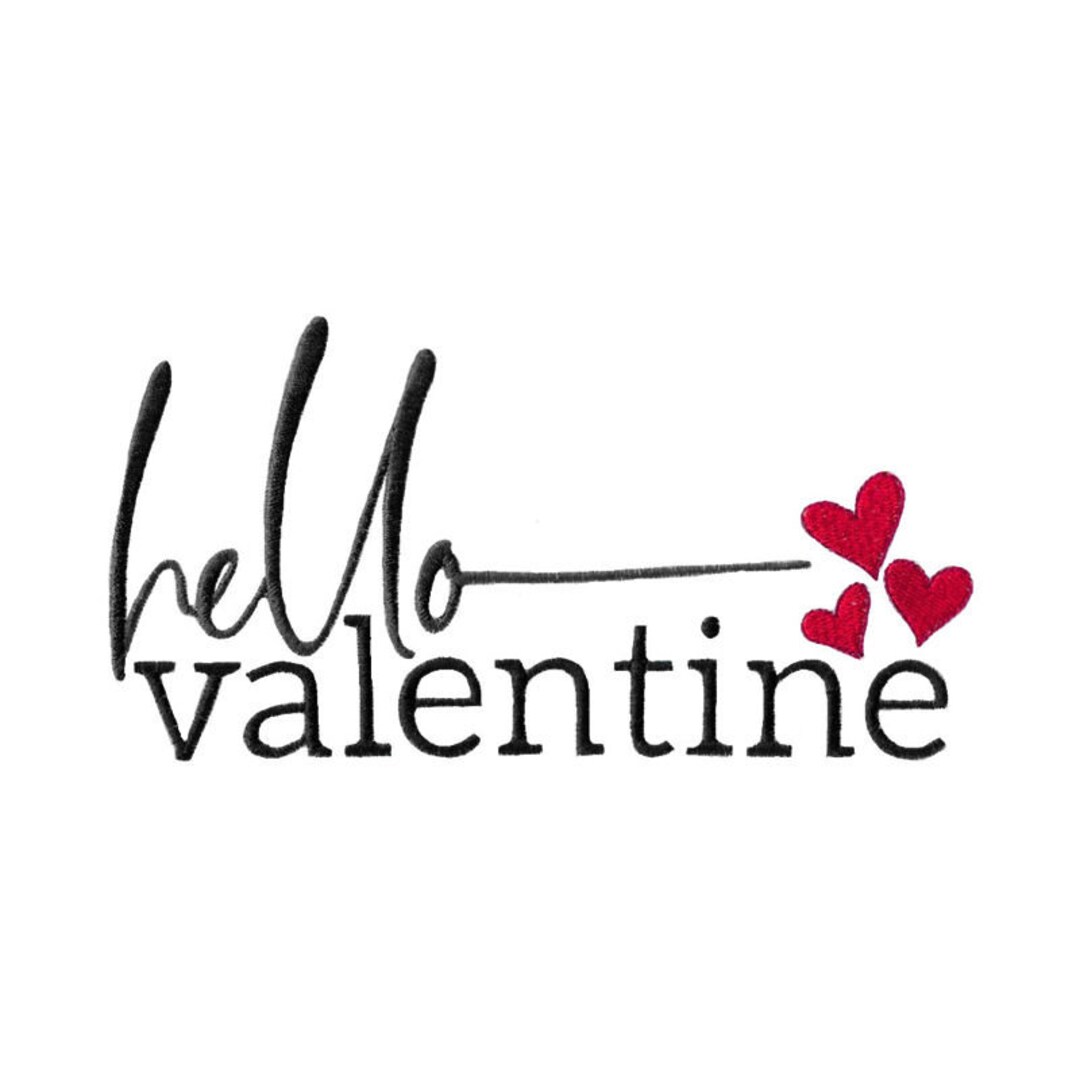 Hello Valentine Machine Embroidery Design - 4x4 5x7 6x10 8x8 Sizes ...