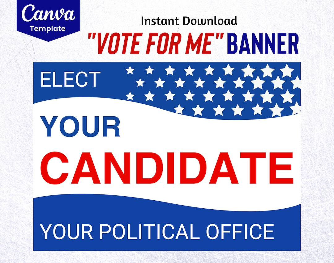 VOTE FOR ME Banner Canva Template Election Poster, United States of ...
