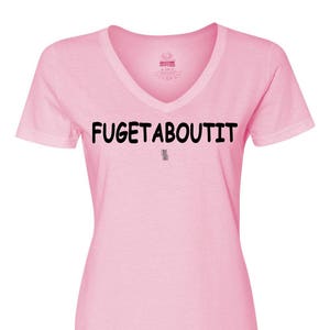 Fugetaboutit Shirt, Fuhgeddaboutit Shirt, Forget About It Shirt - Etsy