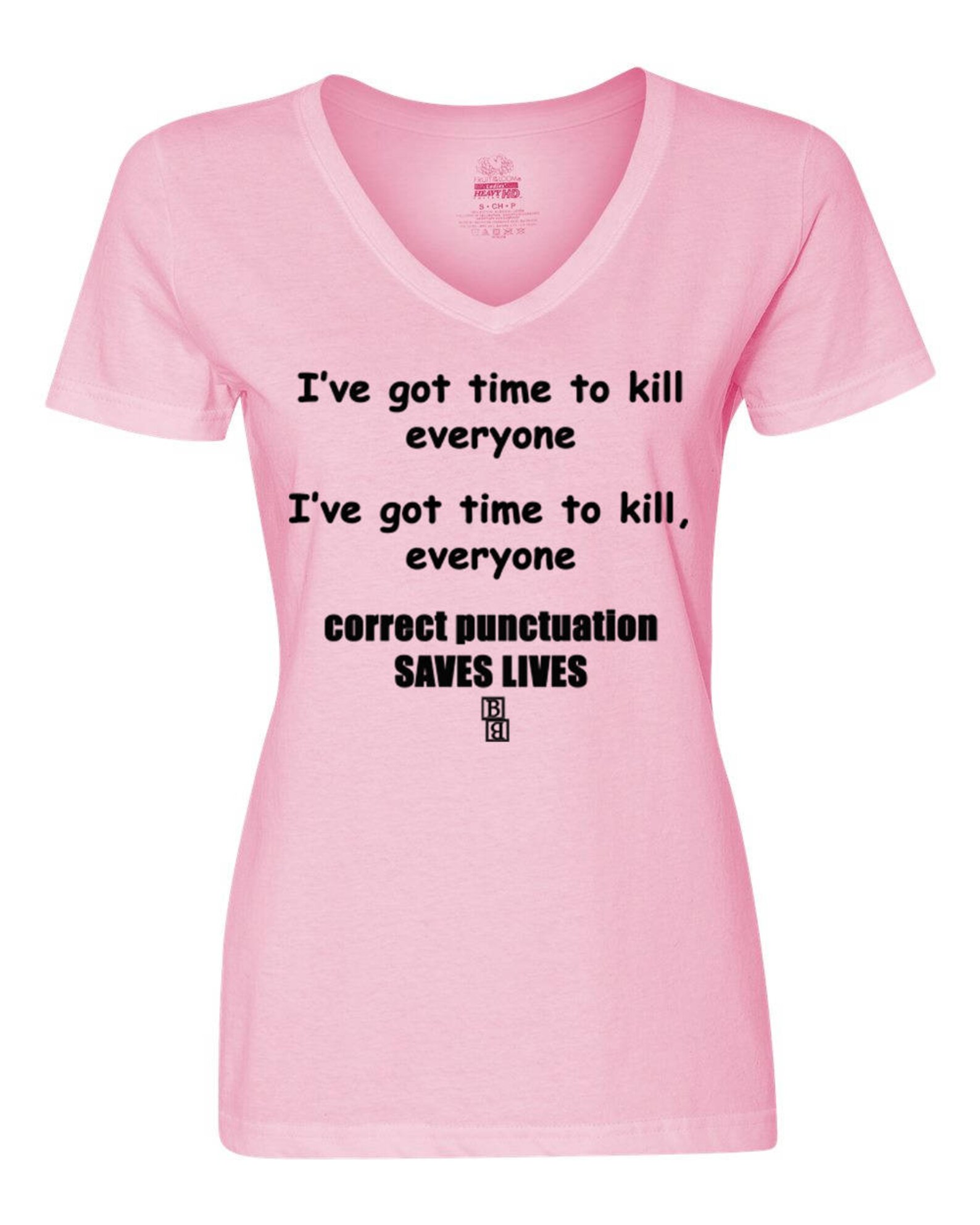 Punctuation Shirt, Correct Punctuation Saves Lives Shirt, I've Got Time ...