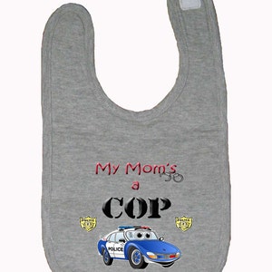 My Mom is a Cop Police Baby and Toddler Bib, Police Bib, Mom Cop Bib ...