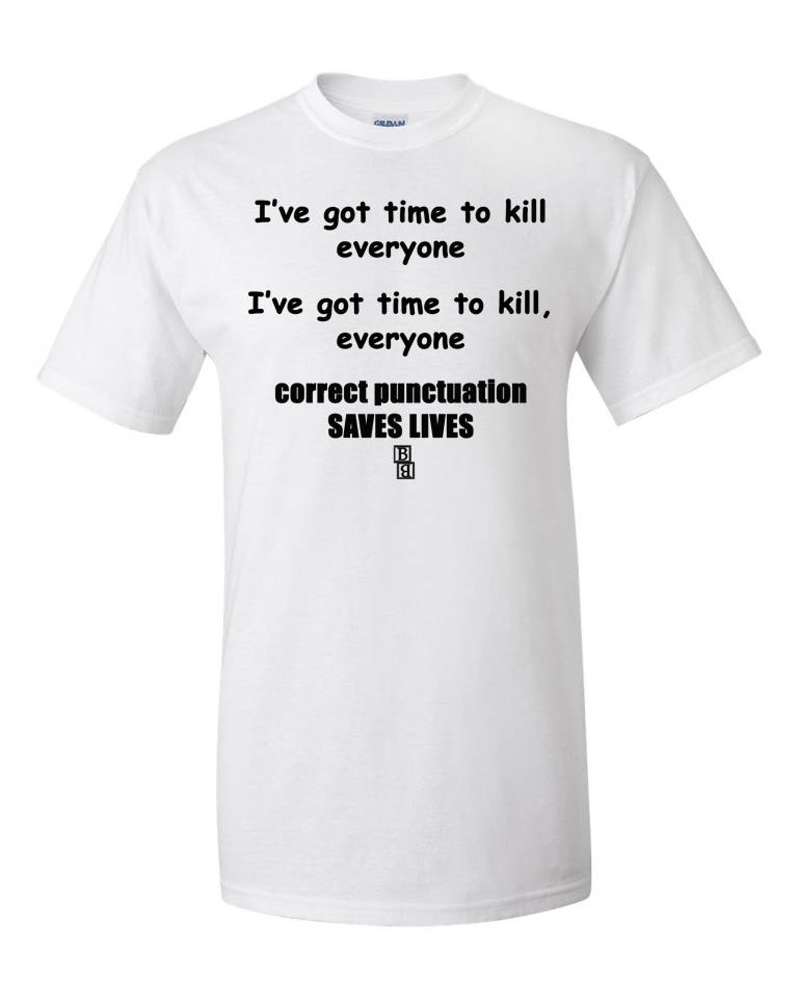 Grammar Shirt, Punctuation Shirt, Punctuation Saves Lives, I've Got ...