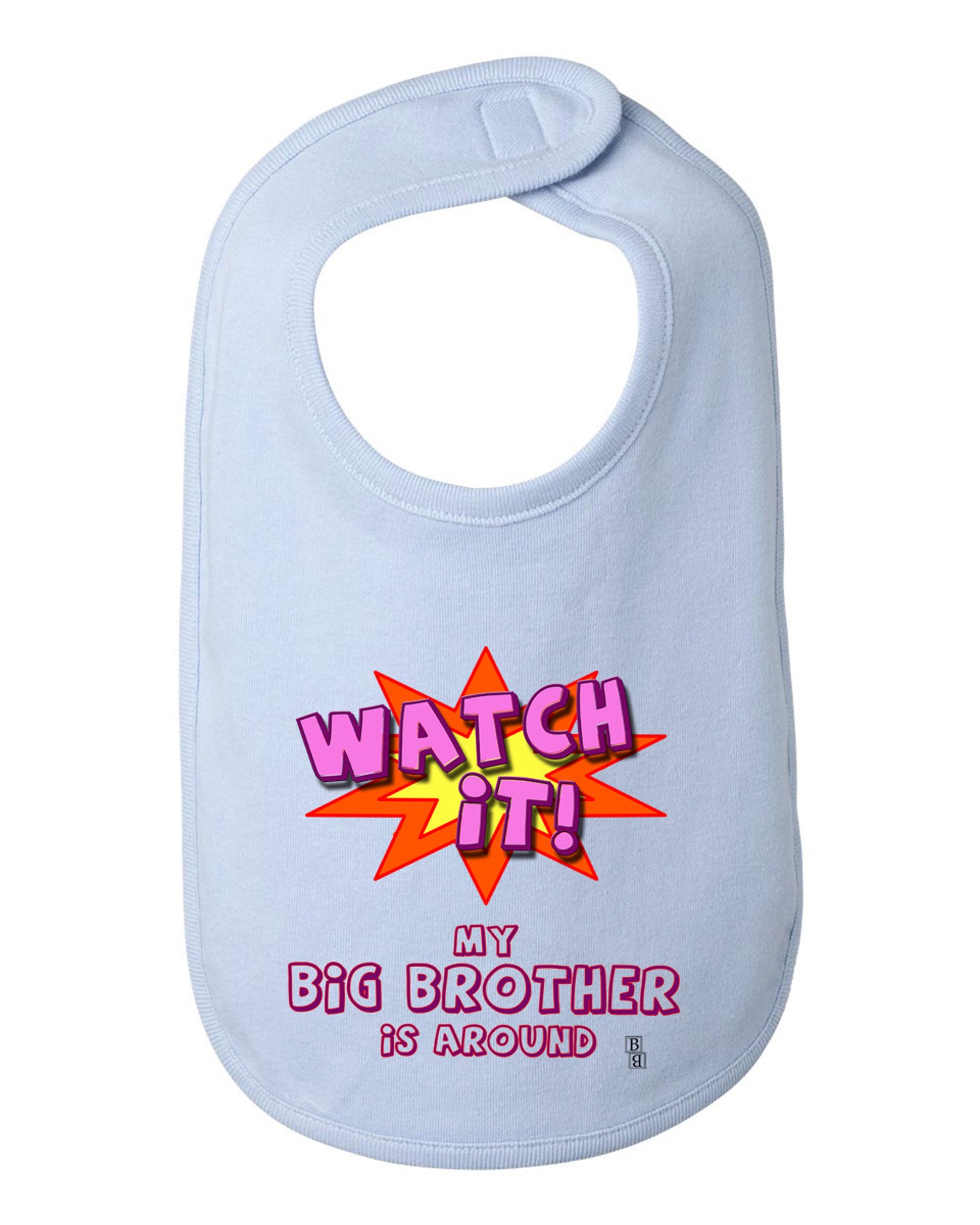 Watch It My Big Brother is Around Funny Baby and Toddler Bib, Big ...