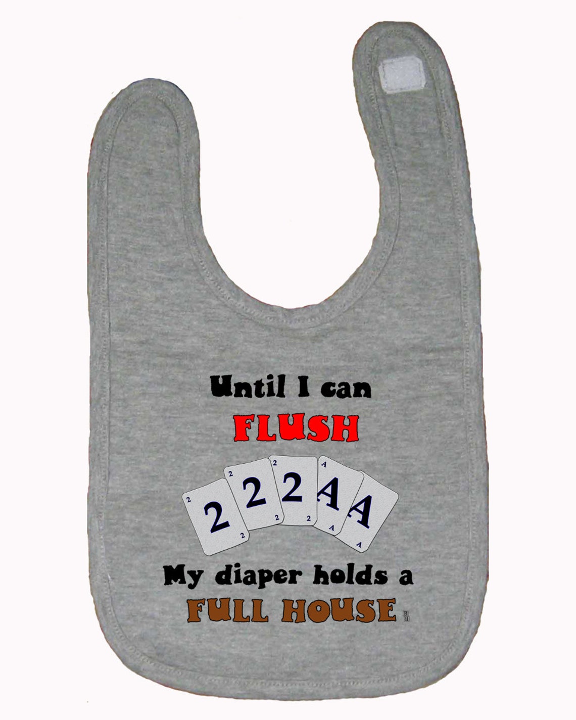 Until I Can Flush My Diaper Holds a Full House Baby and Toddler Bib ...