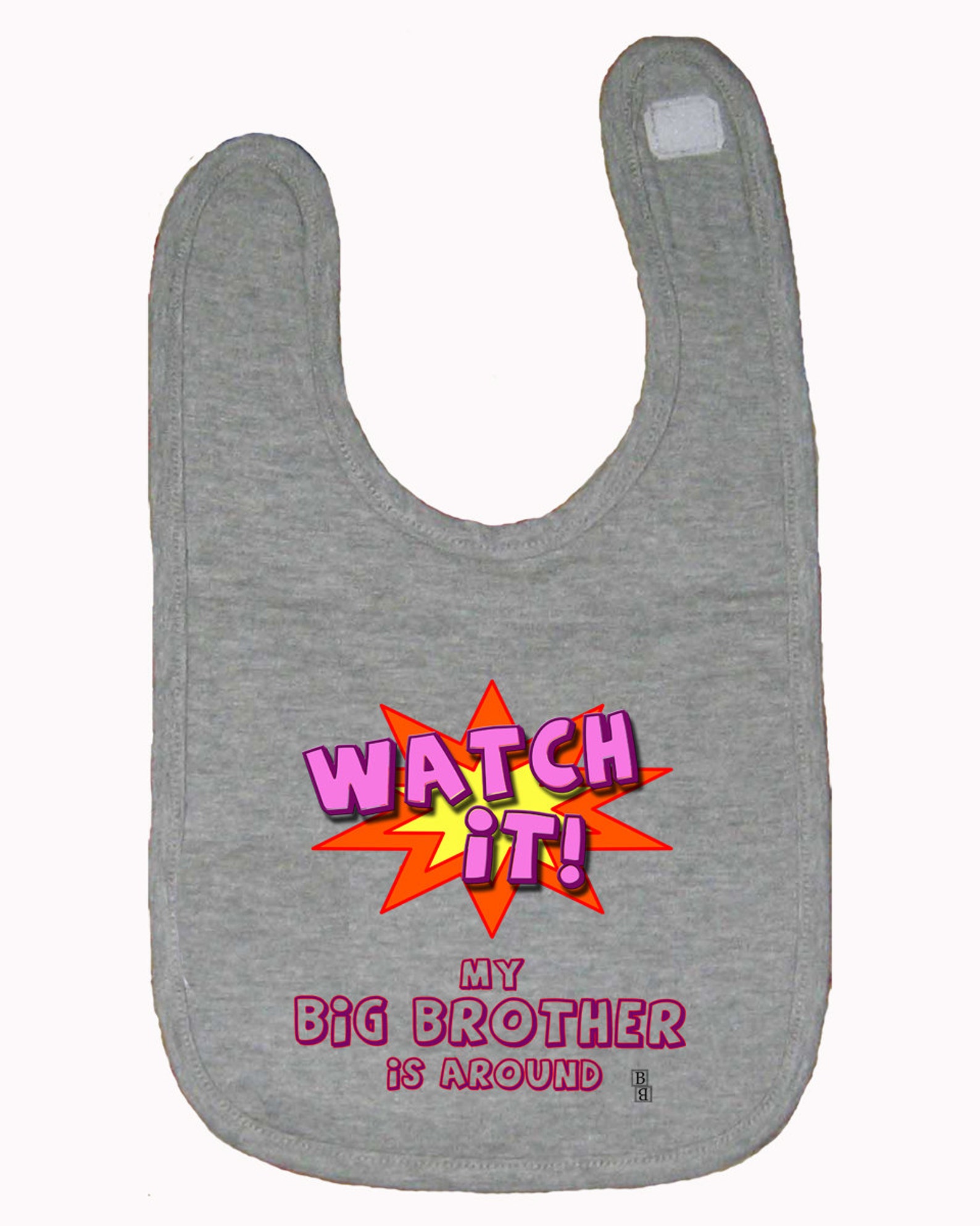 Watch It My Big Brother is Around Funny Baby and Toddler Bib, Big ...